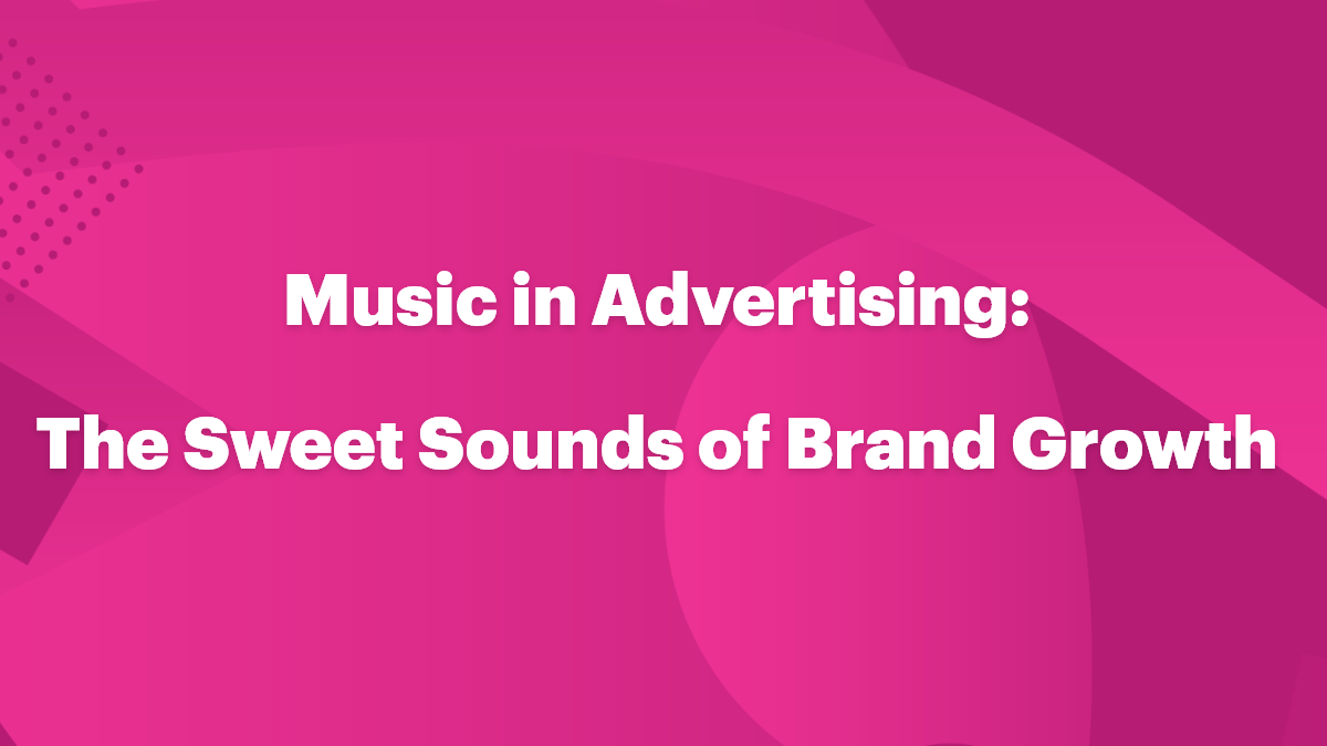 Music in Advertising: The Sound of Brand Growth - System1 Group